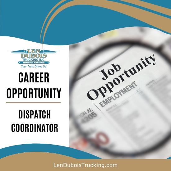 Career Opportunity - Dispatch Coordinator - Len Dubois Trucking